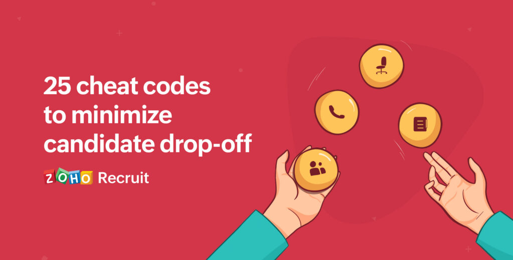 Reduce candidate drop off with 25 cheat codes | The Global Recruiter