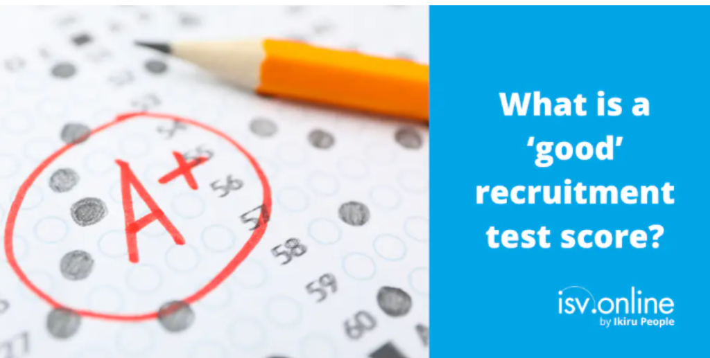 What is a ‘good’ recruitment test score? | The Global Recruiter